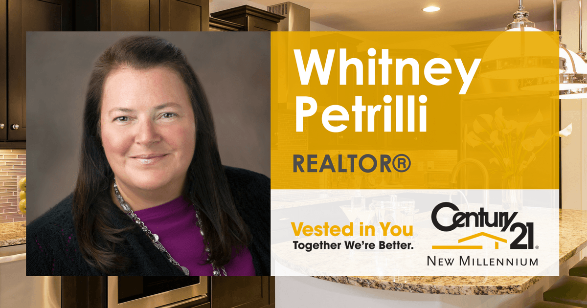 Whitney Petrilli | REALTOR, CENTURY 21 New Millennium