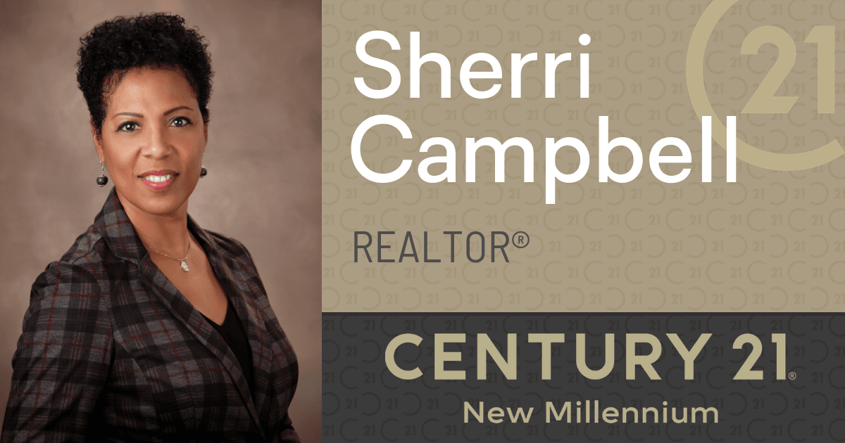 Sherri Campbell | REALTOR, CENTURY 21 New Millennium