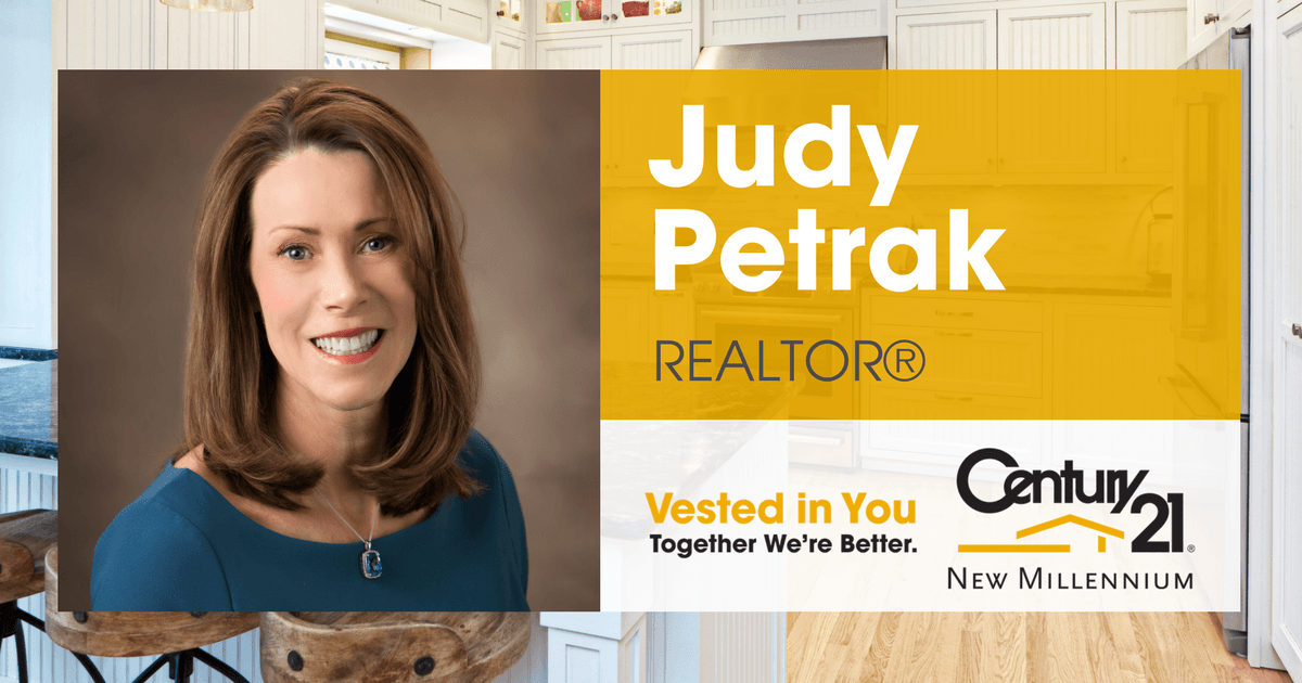 Judy Petrak | REALTOR, CENTURY 21 New Millennium