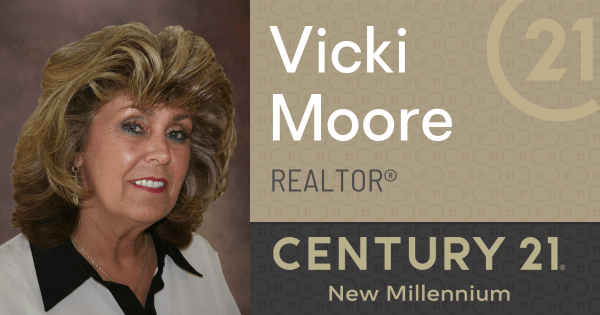 Vicki Moore | REALTOR, CENTURY 21 New Millennium