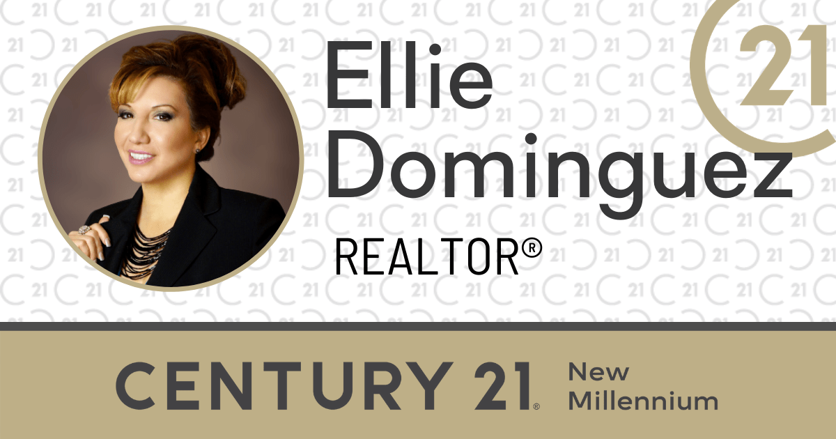 Ellie Dominguez | REALTOR, CENTURY 21 New Millennium