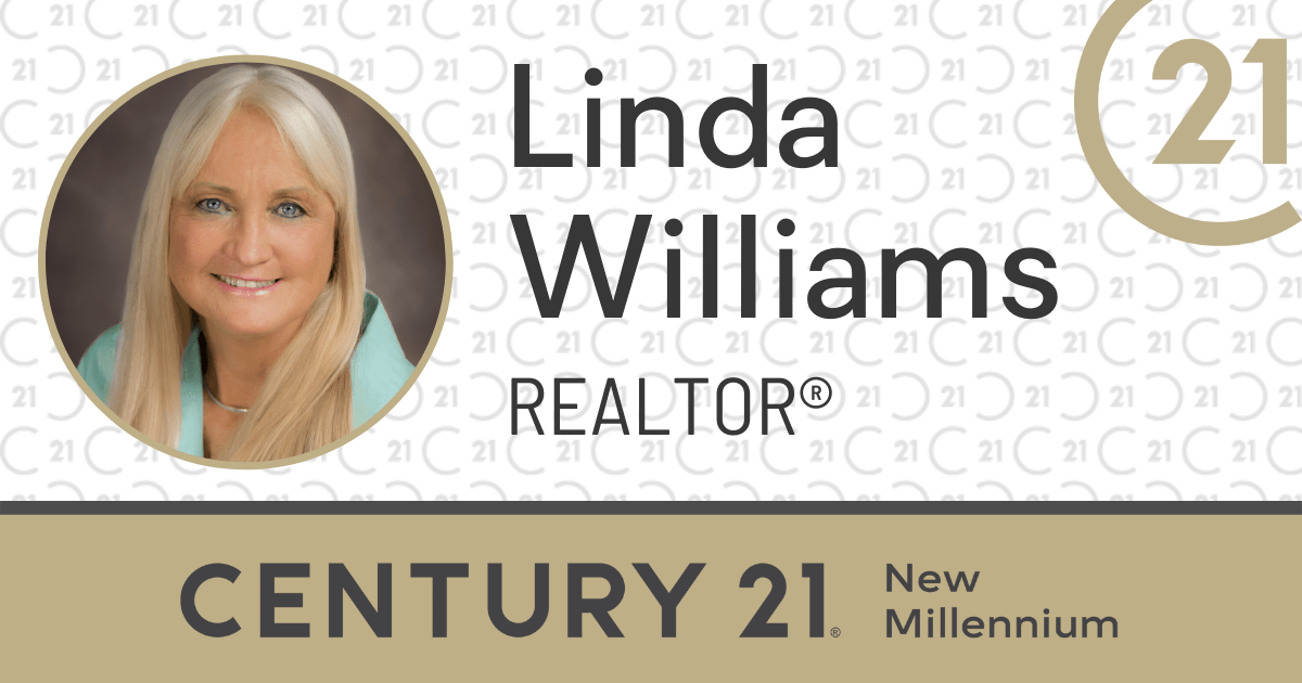 Linda Williams | REALTOR, CENTURY 21 New Millennium