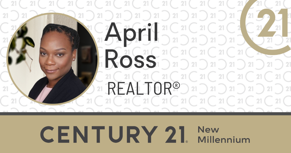 April Ross | REALTOR, CENTURY 21 New Millennium