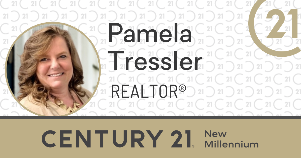Pamela Tressler | REALTOR, CENTURY 21 New Millennium
